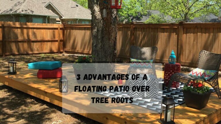 7 Steps To Build A Floating Patio Over Tree Roots: Pros & Cons ...